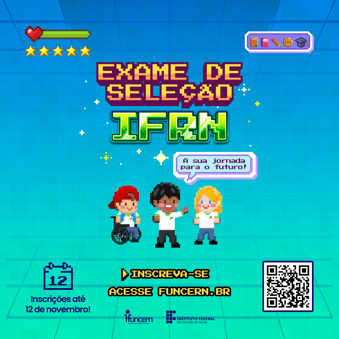 IFRN publica edital para cursos técnicos integrados ao ensino médio — IFRN